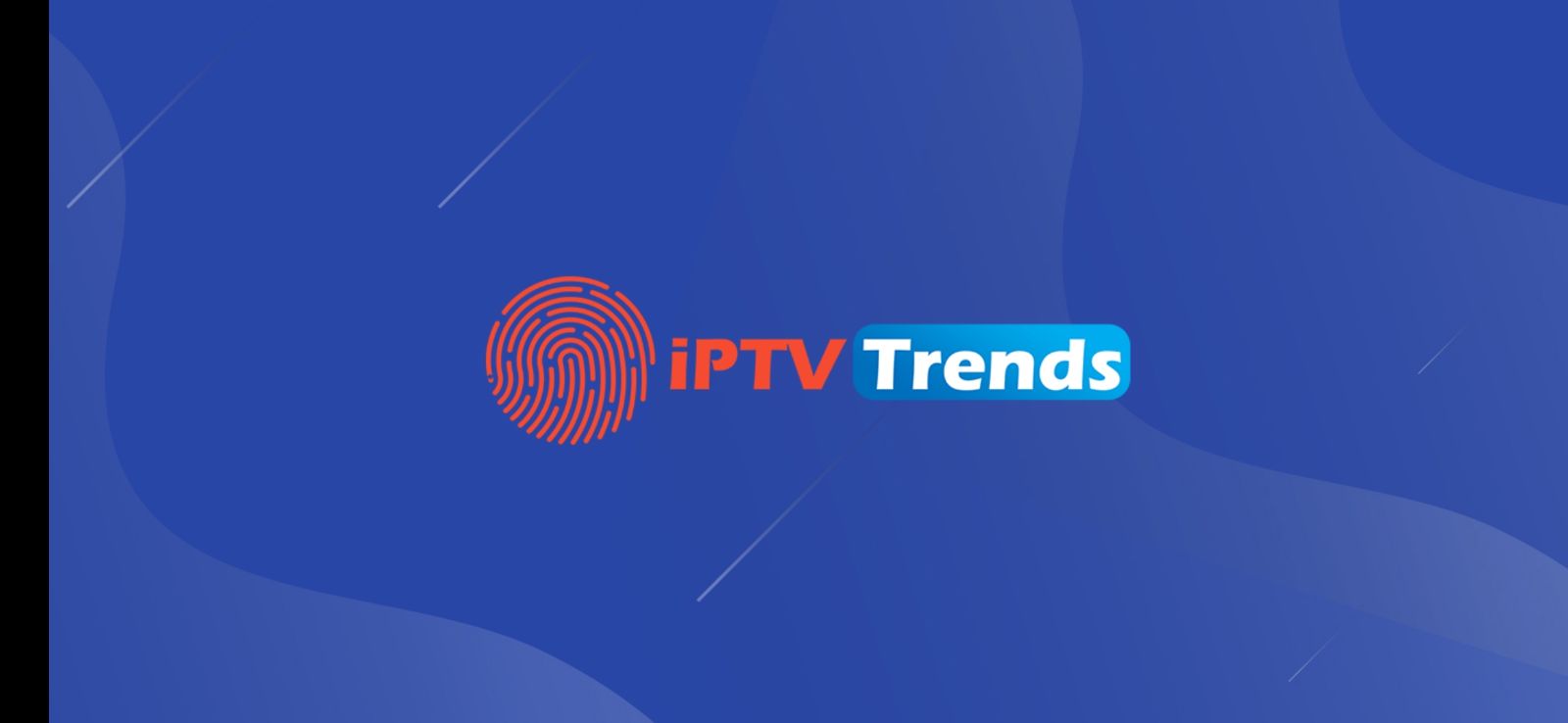 IPTV Trends Review: How to Install on Android, Firestick, Smart TV ...